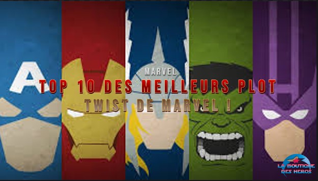 TOP 10 des meilleurs plot twist de Marvel ! – Boutique Héros France®